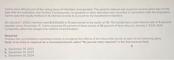 Solved Cairns owns 80 percent of the voting stock of | Chegg.com