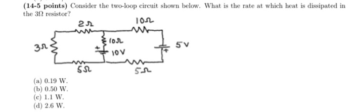 Solved (14-5 points) Consider the two-loop circuit shown | Chegg.com