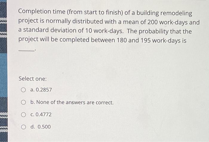 Solved Completion time (from start to finish) of a building | Chegg.com
