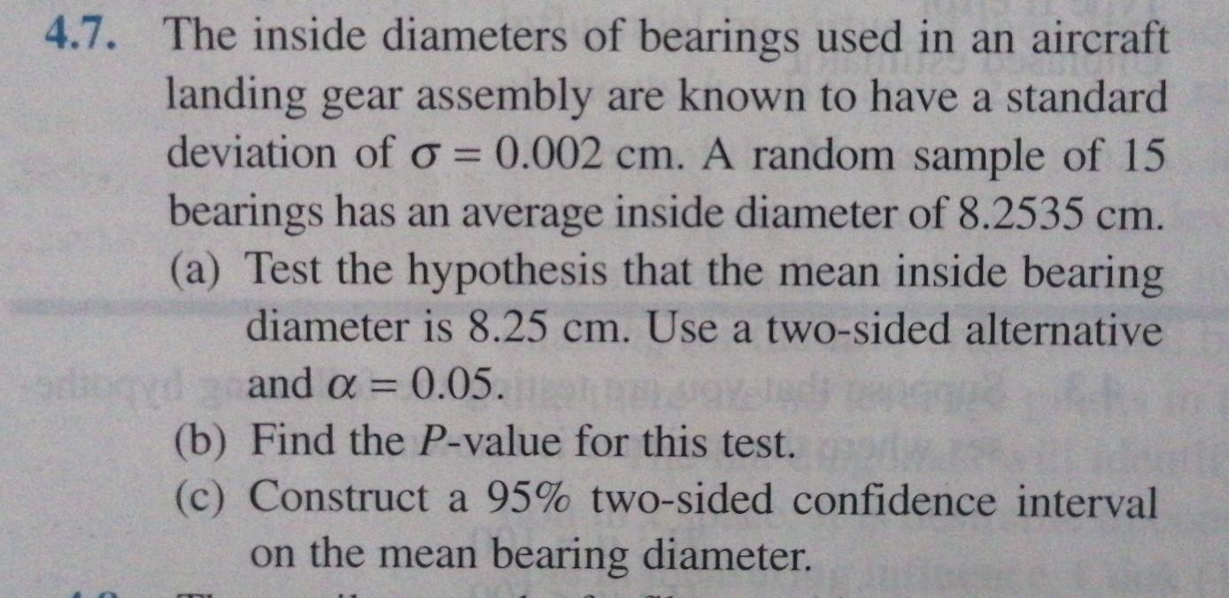 Solved 4.7. The inside diameters of bearings used in an | Chegg.com