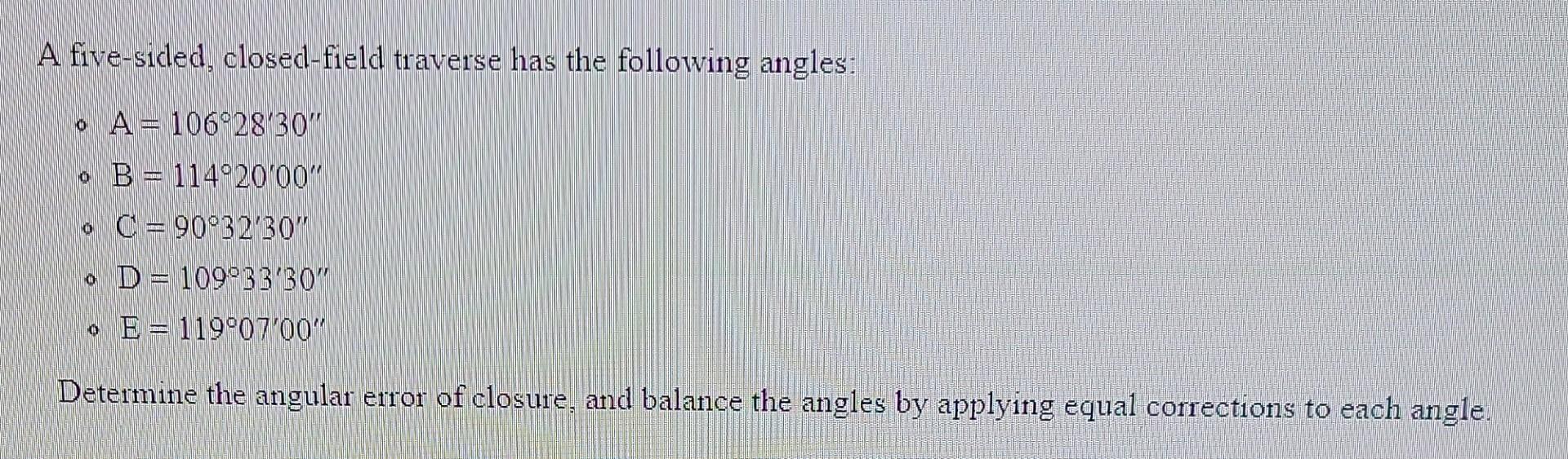 Solved A five-sided, closed-field traverse has the following | Chegg.com