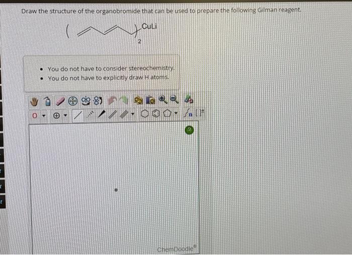 Solved Draw The Structure Of The Organobromide That Can Be