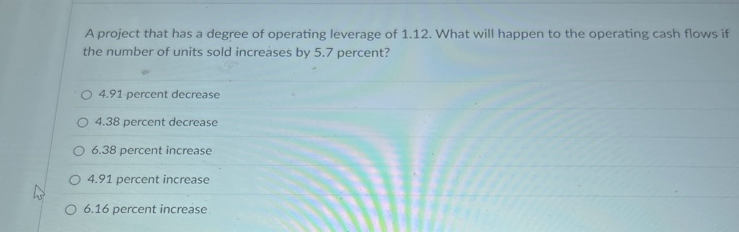 Solved A project that has a degree of operating leverage of | Chegg.com
