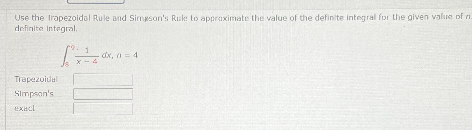Solved Use the Trapezoidal Rule and Simpson's Rule to | Chegg.com