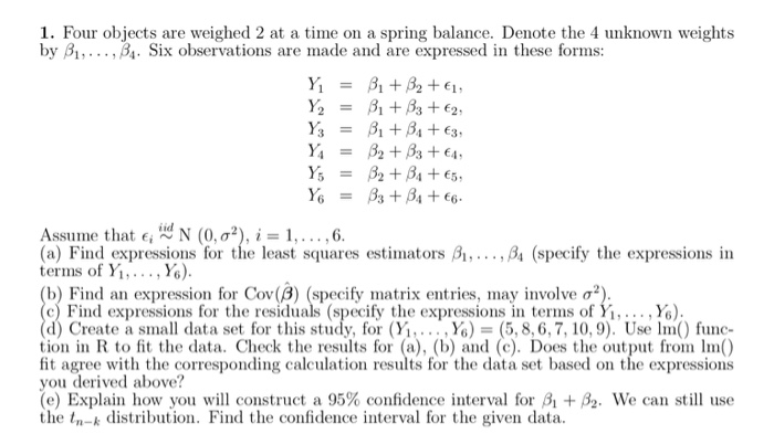 Solved 1. Four objects are weighed 2 at a time on a spring | Chegg.com