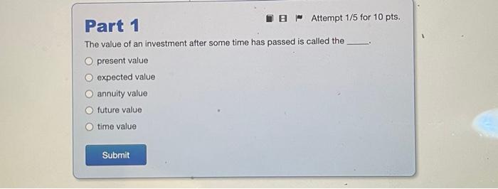 Solved The value of an investment after some time has passed | Chegg.com