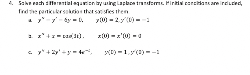 Solved Solve each differential equation by using Laplace | Chegg.com