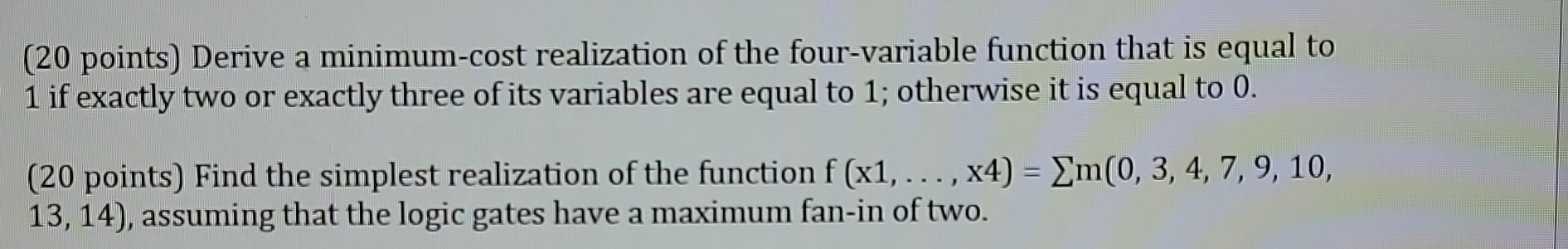 Solved (20 points) Derive a minimum-cost realization of the | Chegg.com