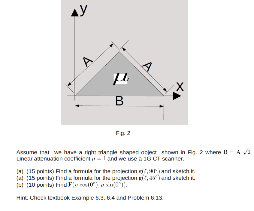 Solved Fig. 2Assume that we ﻿have a right triangle shaped | Chegg.com