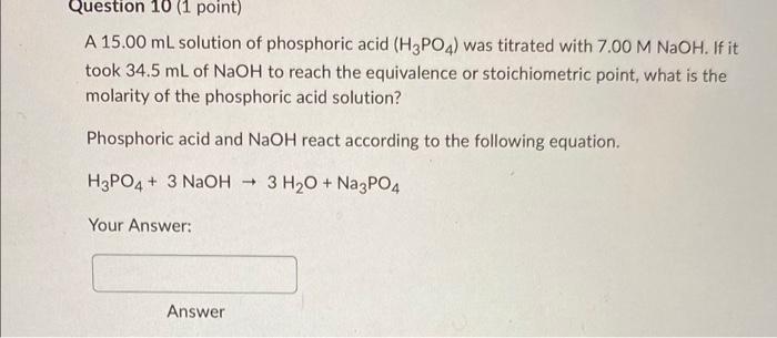 Solved A 15.00 mL solution of phosphoric acid (H3PO4) was | Chegg.com