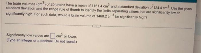 Solved The brain volumes (cm3 ) of 20 brains have a mean of | Chegg.com