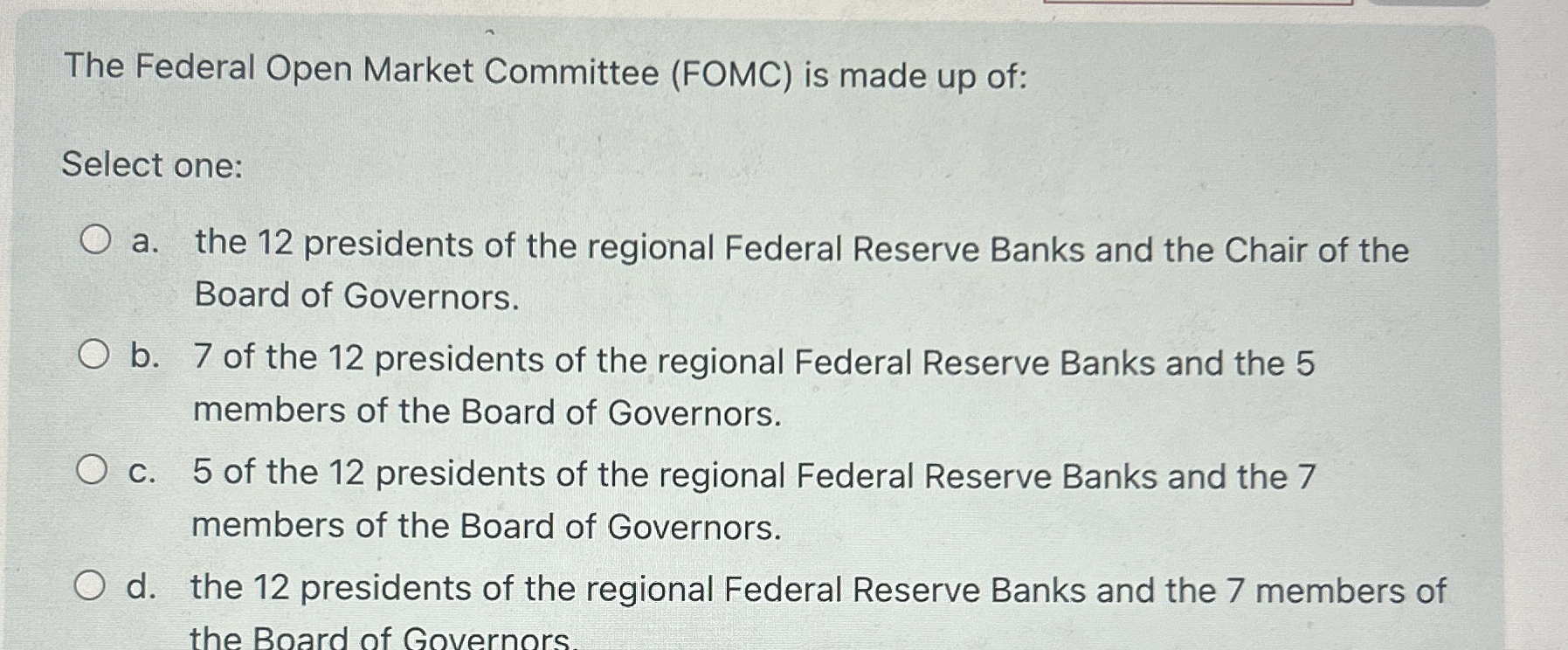 Solved The Federal Open Market Committee (FOMC) ﻿is made up | Chegg.com