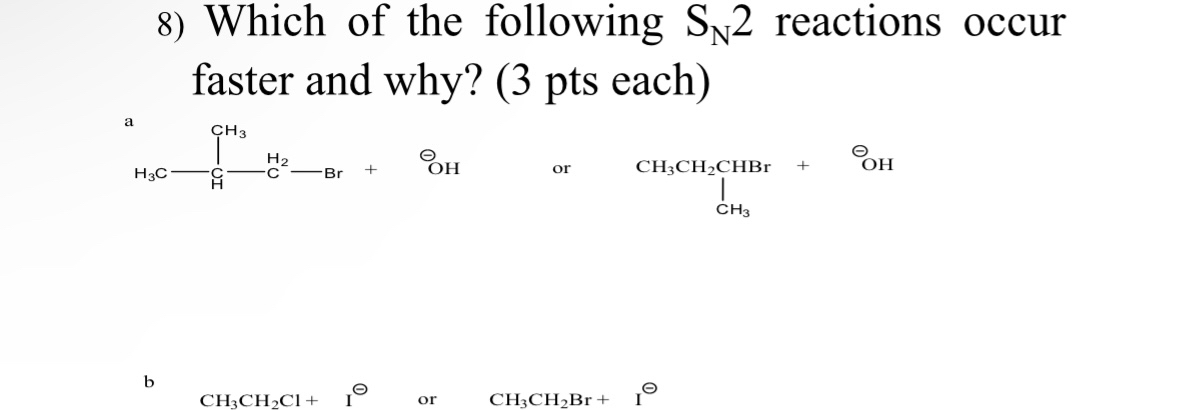Solved Which of the following SN2 ﻿reactions occur faster | Chegg.com