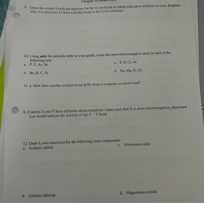 Solved 9. Draw the correct Lewis dot structure for the O2 | Chegg.com