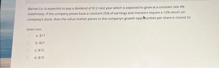 Barnie Co, is expected to pay a dividend of $12 next | Chegg.com