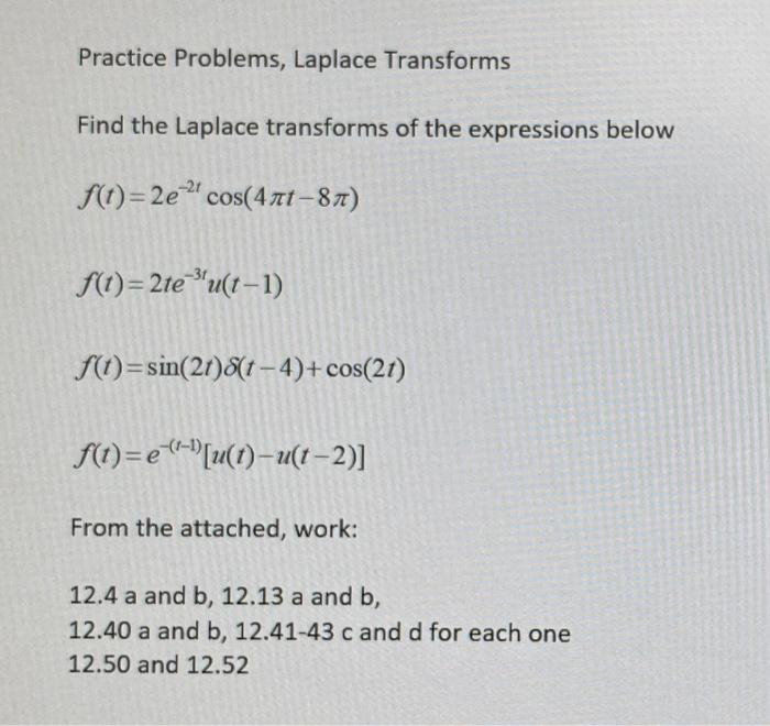 Solved Practice Problems, Laplace Transforms Find the | Chegg.com