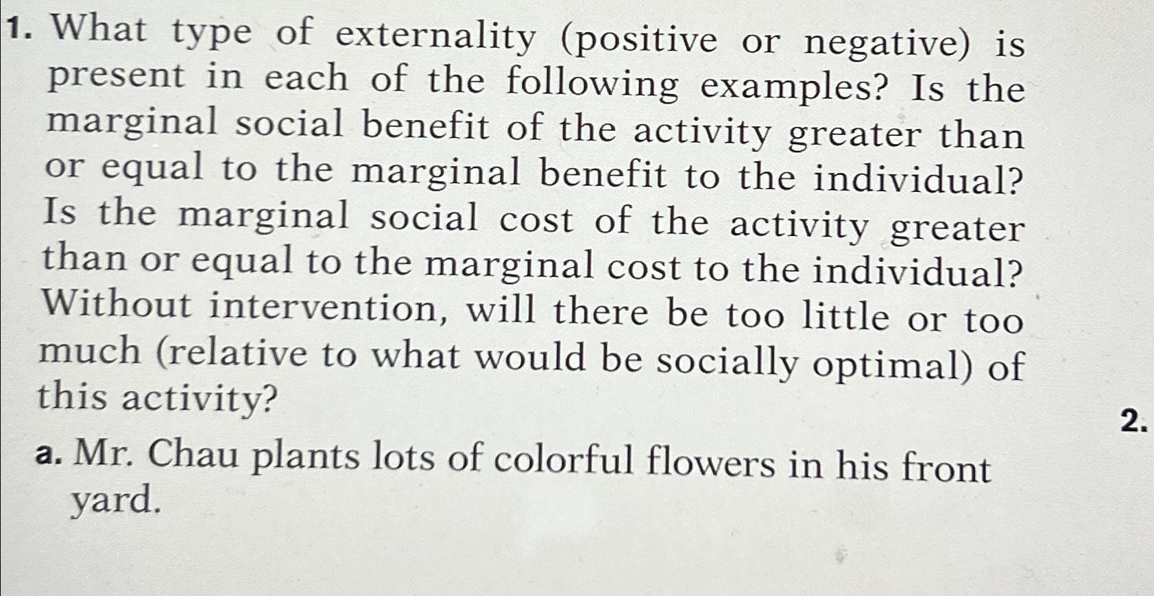 Solved What type of externality (positive or negative) ﻿is | Chegg.com