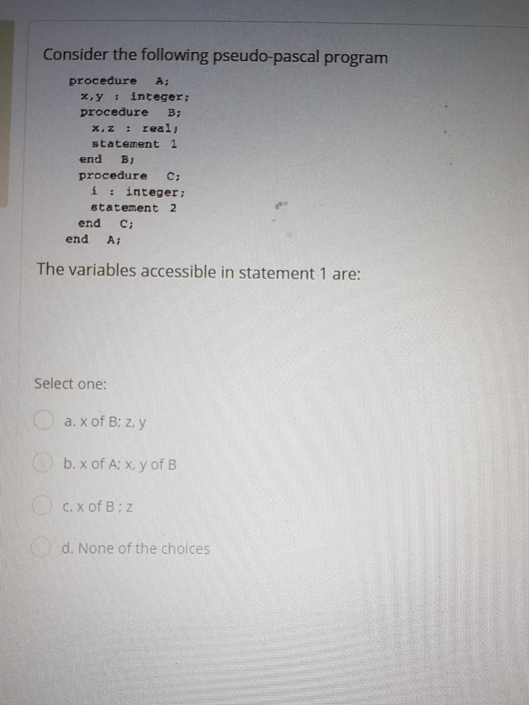 Solved Consider the following pseudo-pascal program | Chegg.com Solved Consider the following pseudo-pascal program | Chegg.com