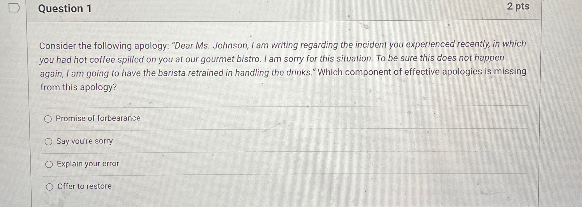 Solved Question 12 ﻿ptsConsider the following apology: "Dear | Chegg.com