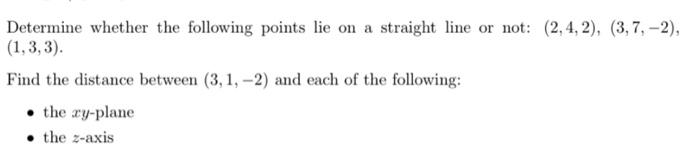 Solved Determine whether the following points lie on a | Chegg.com