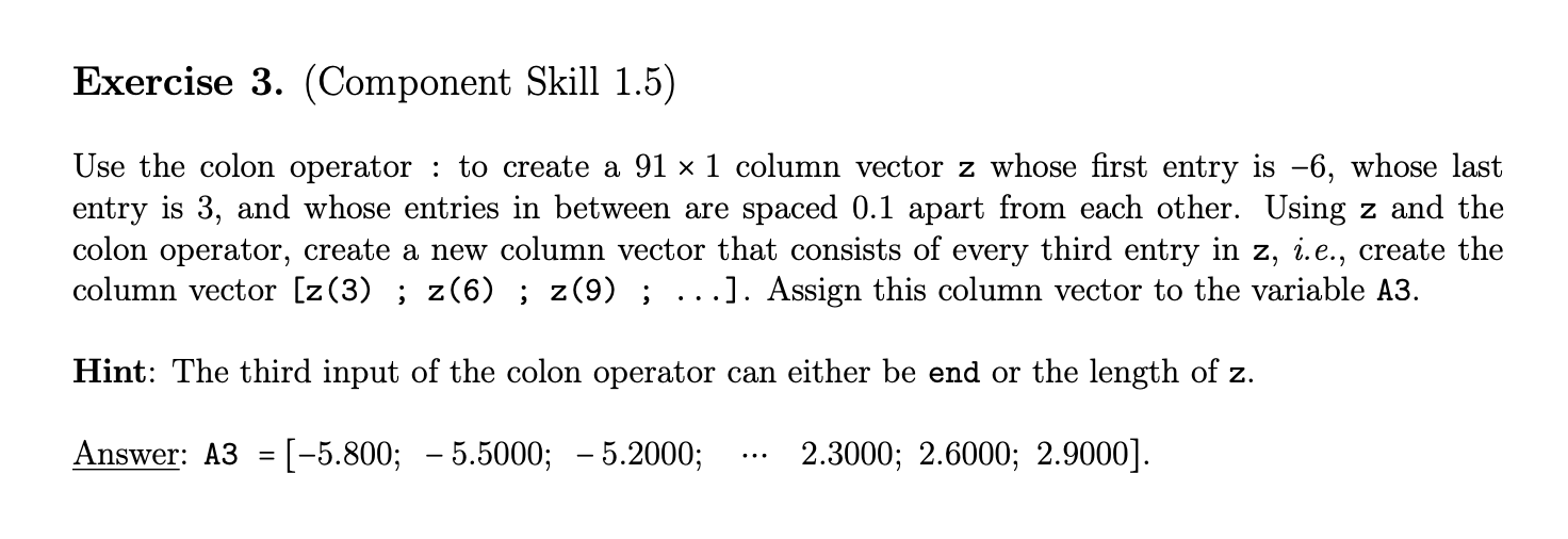 Solved USE MATLAB: Exercise 3. (Component Skill 1.5)Use the | Chegg.com