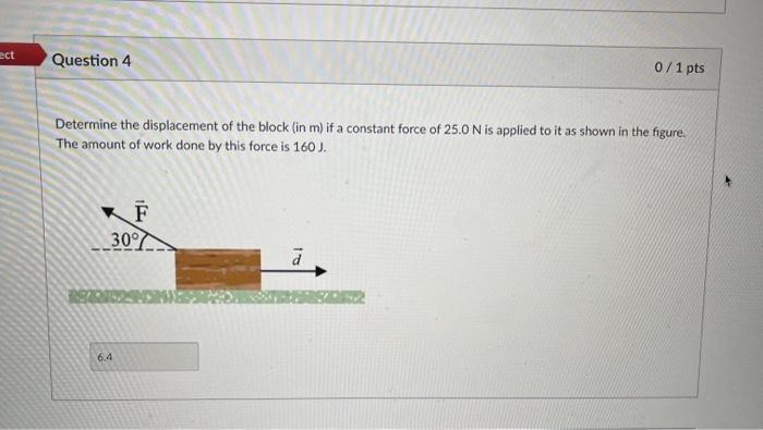 Solved Determine the displacement of the block (in m ) if a | Chegg.com