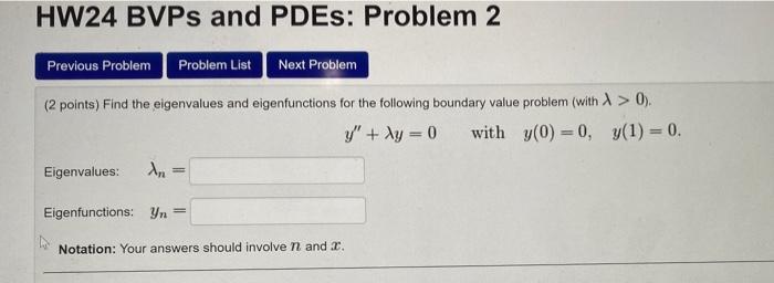 Solved HW24 BVPs and PDEs: Problem 2 Previous Problem | Chegg.com