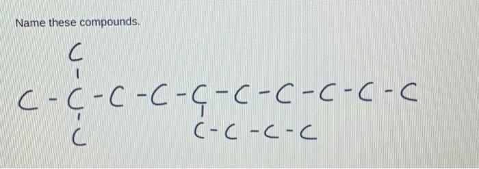 Solved Name these compounds. | Chegg.com