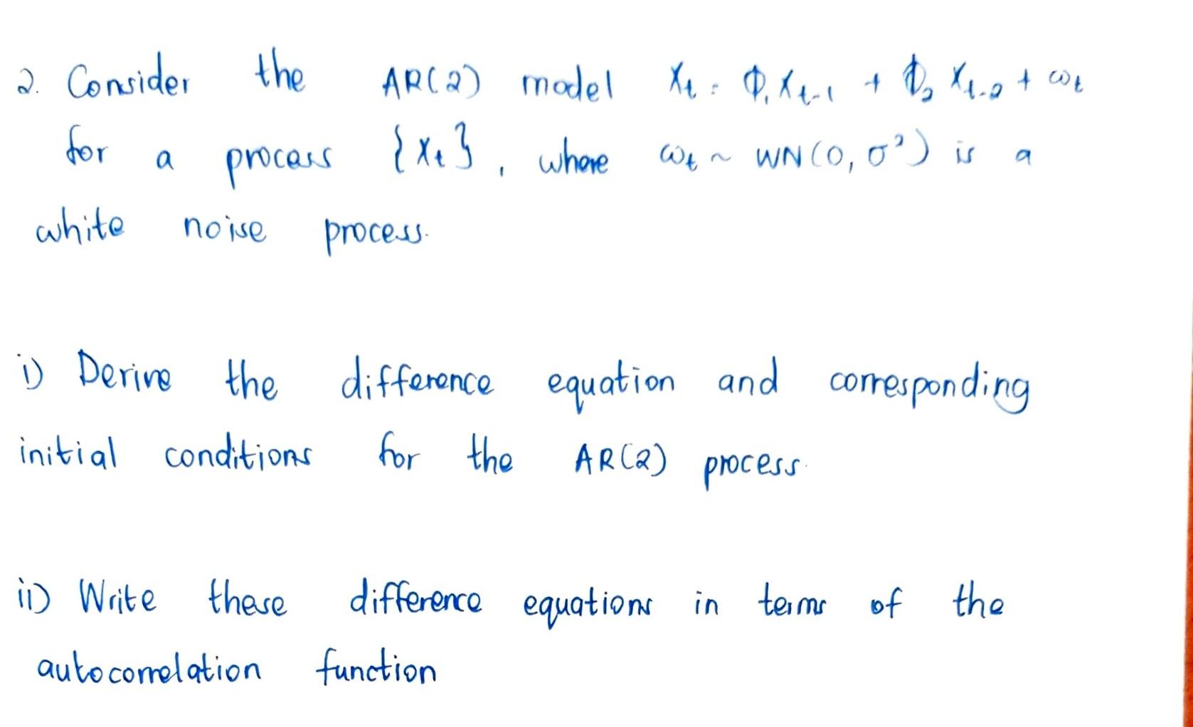 Solved 2. Consider the AR(2) model xt=ϕ1xt−1+ϕ2x1−0+ωt for a | Chegg.com