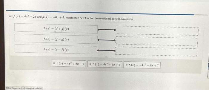 Solved Let f(x)=4x2+2x and g(x)=−6x+7. Match each new | Chegg.com