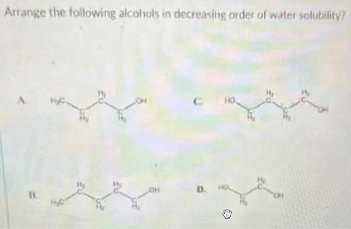 Solved Arrange the following alcohols in decreasing order of | Chegg.com