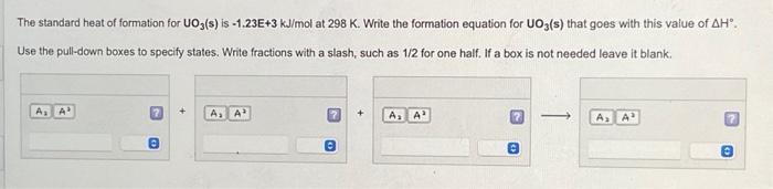 Solved The standard heat of formation for UO3( s) is | Chegg.com