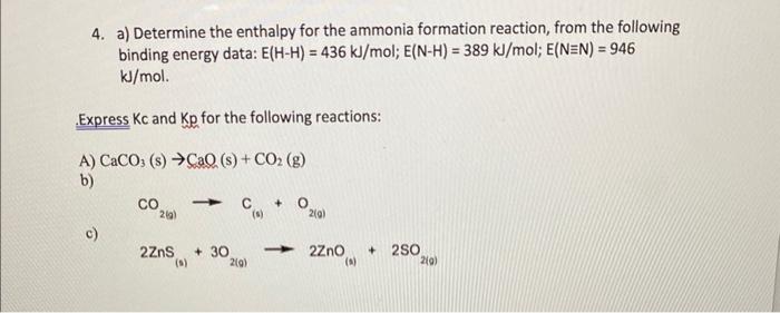 Solved 4. a) Determine the enthalpy for the ammonia | Chegg.com