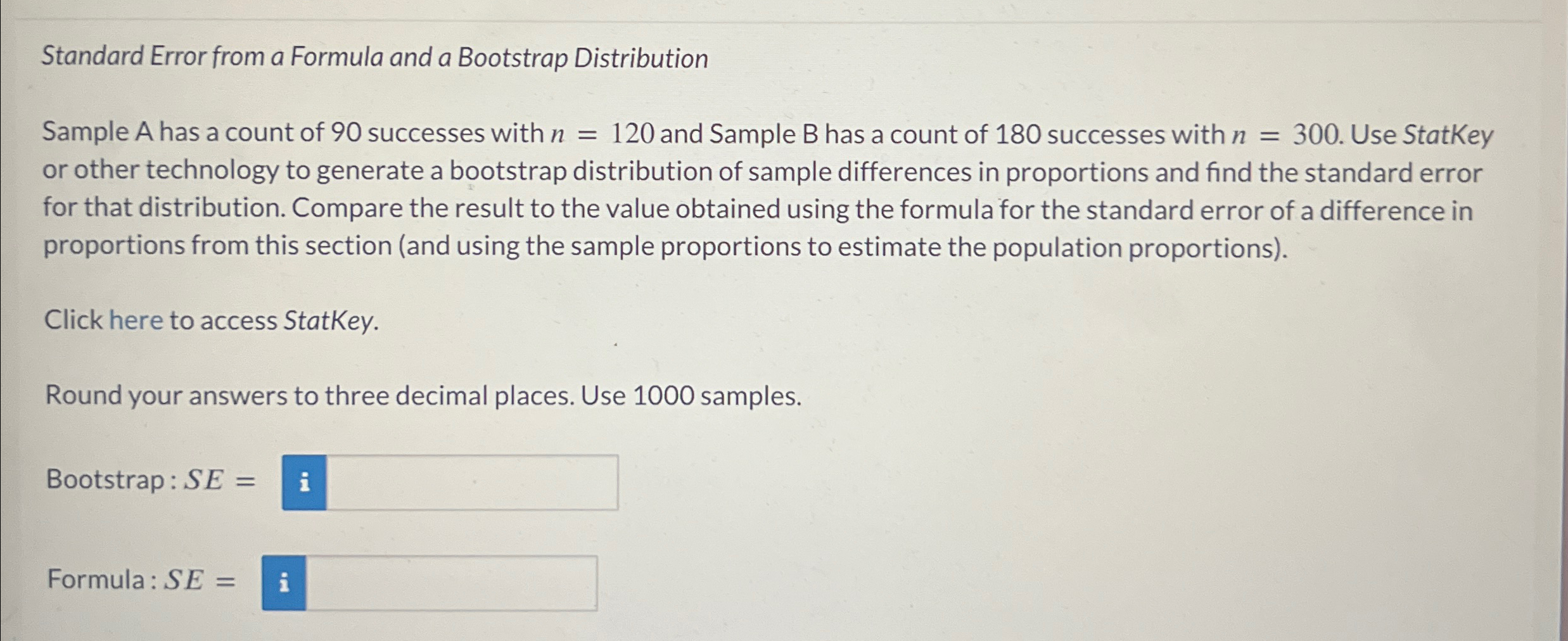 Solved Standard Error from a Formula and a Bootstrap | Chegg.com