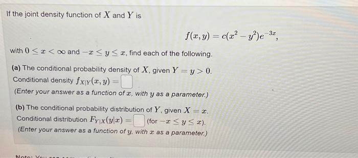 Solved If the joint density function of X and Y is | Chegg.com