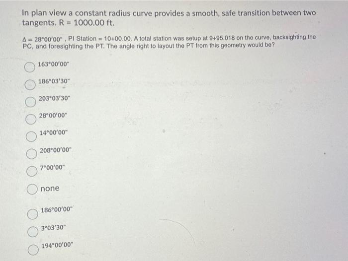Solved In plan view a constant radius curve provides a | Chegg.com