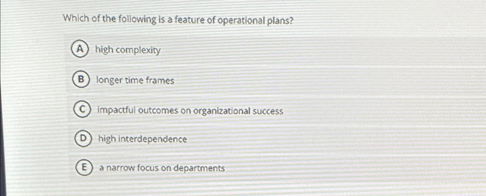 Solved Which of the following is a feature of operational | Chegg.com