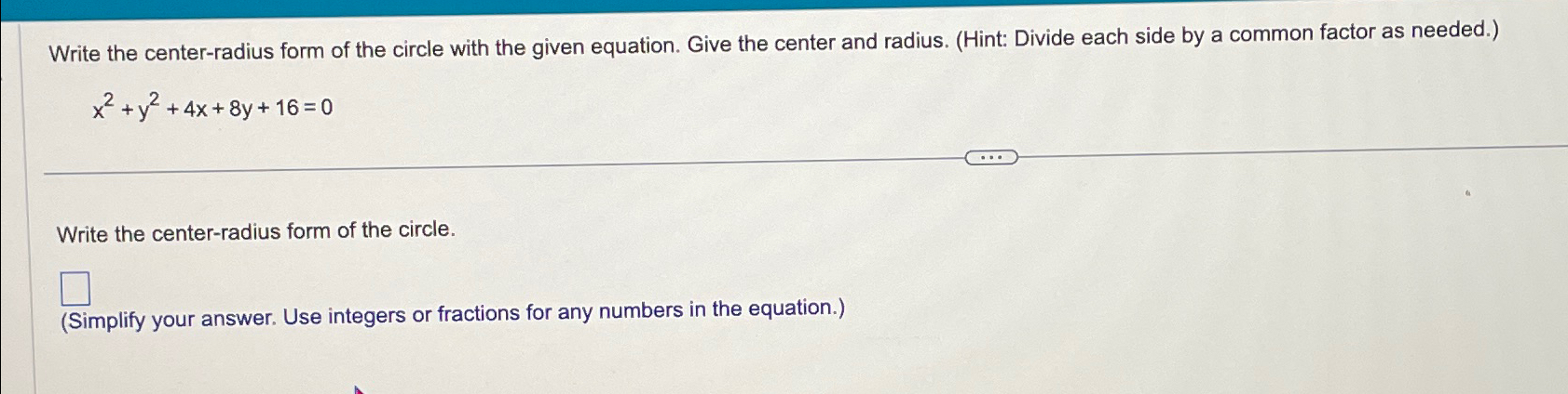 Solved Write the center-radius form of the circle with the | Chegg.com