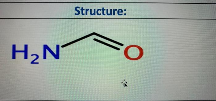 Solved Structure: H2N =O | Chegg.com