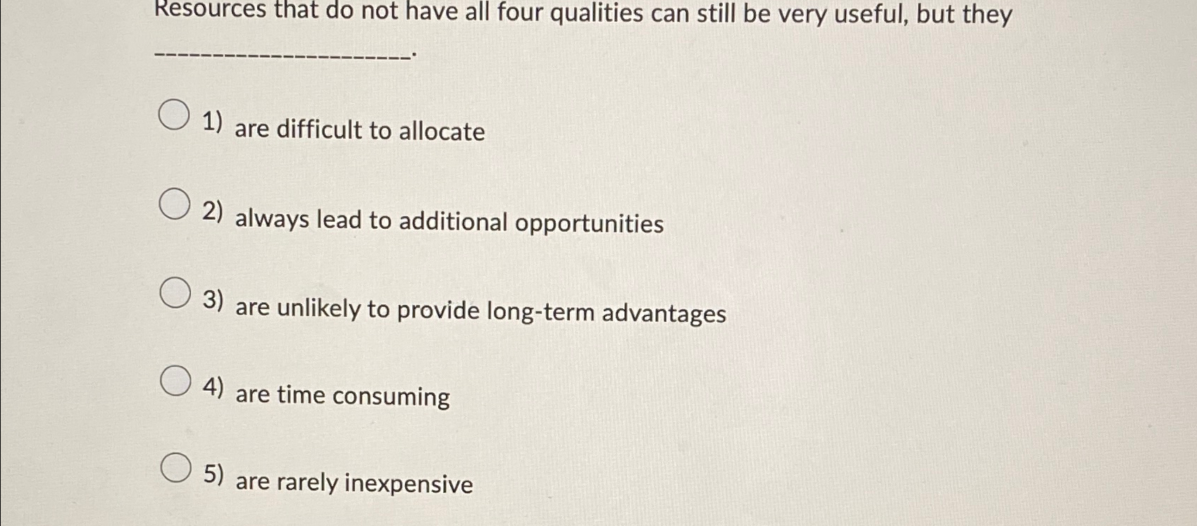 Solved Resources that do not have all four qualities can | Chegg.com