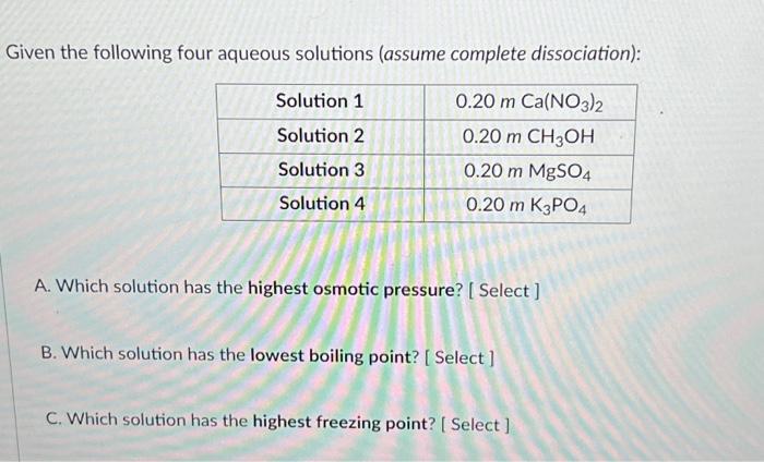 Solved Given the following four aqueous solutions (assume | Chegg.com