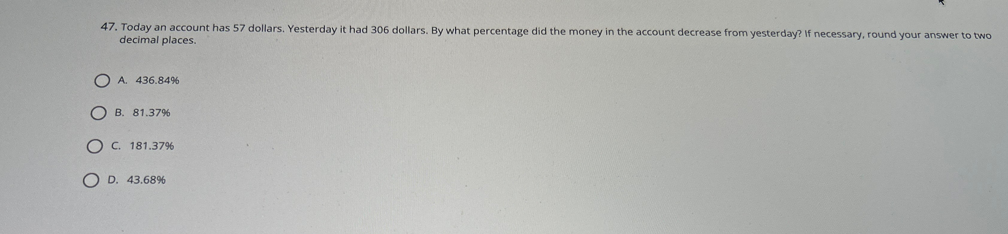 Solved Today an account has 57 ﻿dollars. Yesterday it had | Chegg.com