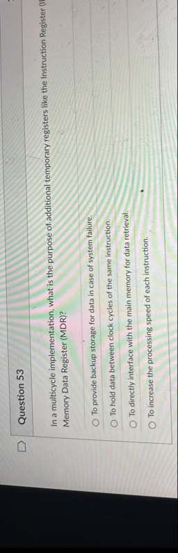 Solved Question 53In a multicycle implementation, what is | Chegg.com