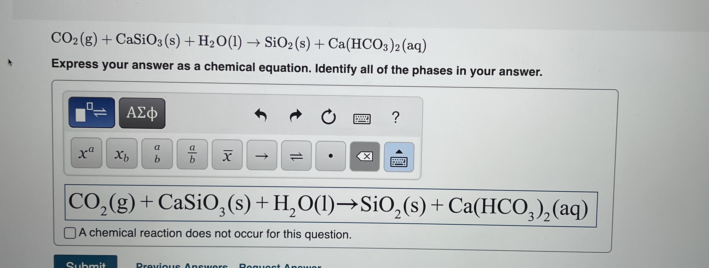 Solved CO2(g)+CaSiO3(s)+H2O(l)→SiO2(s)+Ca(HCO3)2(aq)Express | Chegg.com