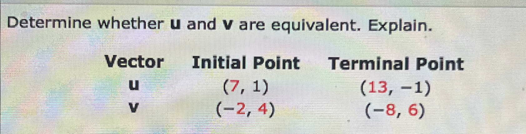 Solved Determine whether u and v are equivalent. Explain. | Chegg.com