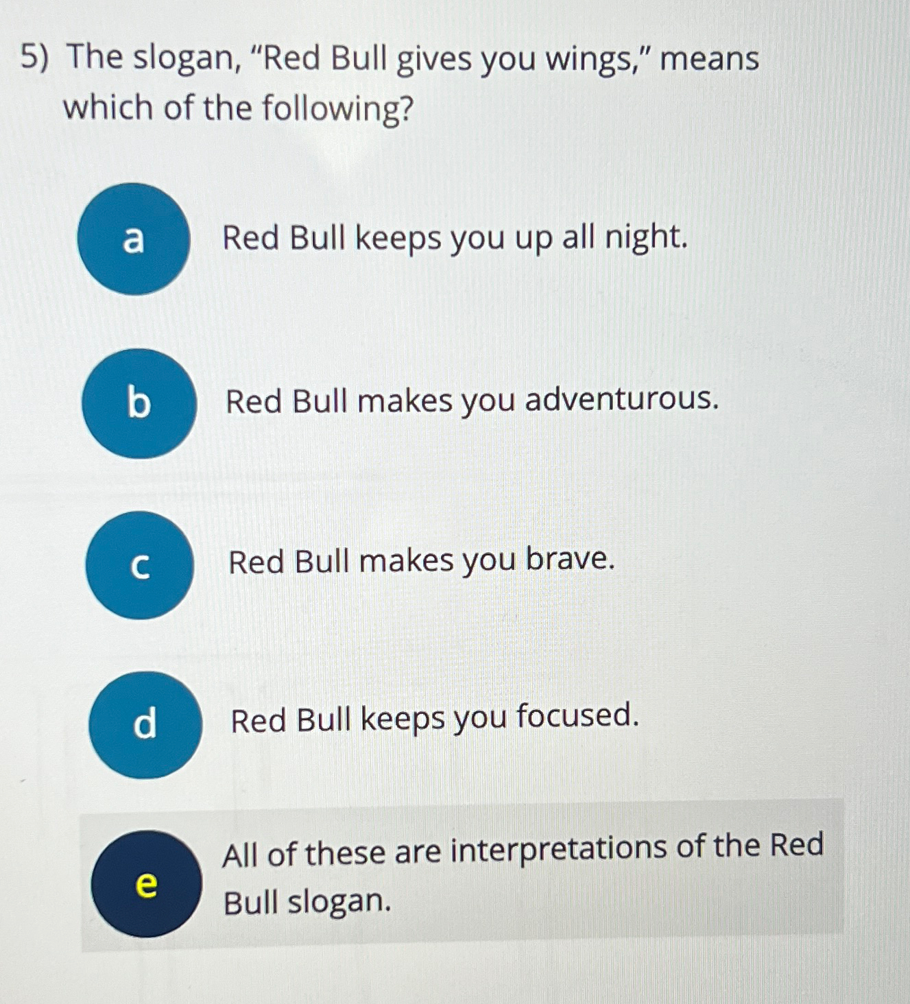 Solved The slogan, "Red Bull gives you wings," means which | Chegg.com