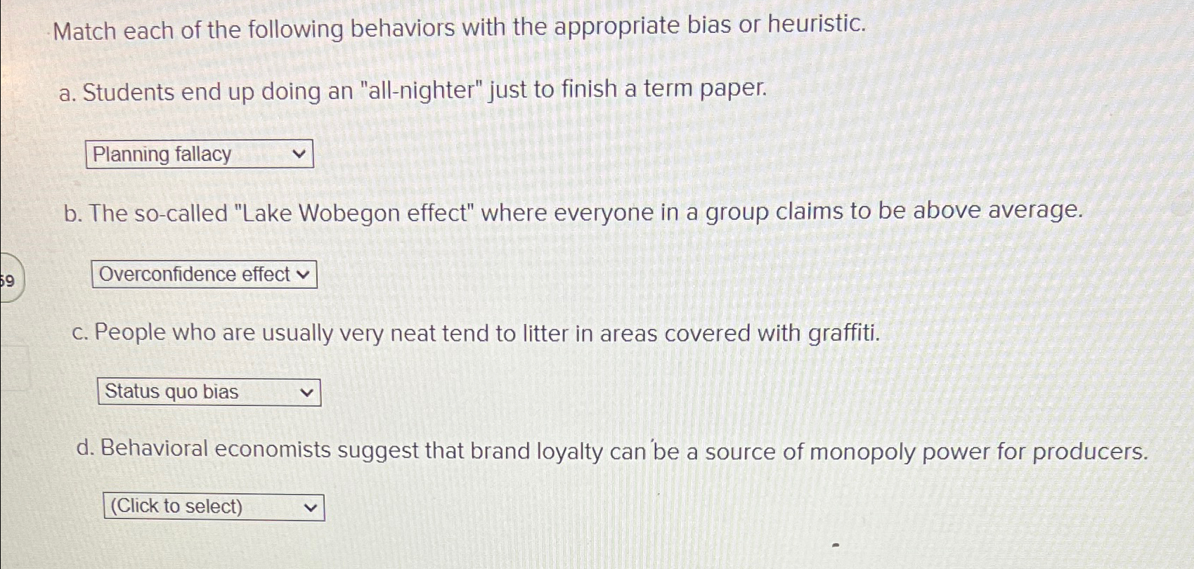 Solved Match each of the following behaviors with the | Chegg.com