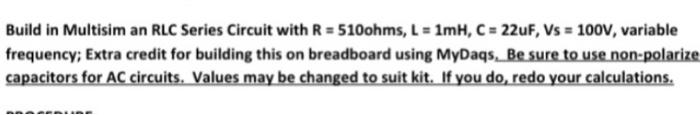 Solved Build in Multisim an RLC Series Circuit with | Chegg.com