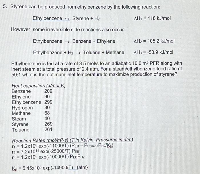 Solved Styrene can be produced from ethylbenzene by the | Chegg.com