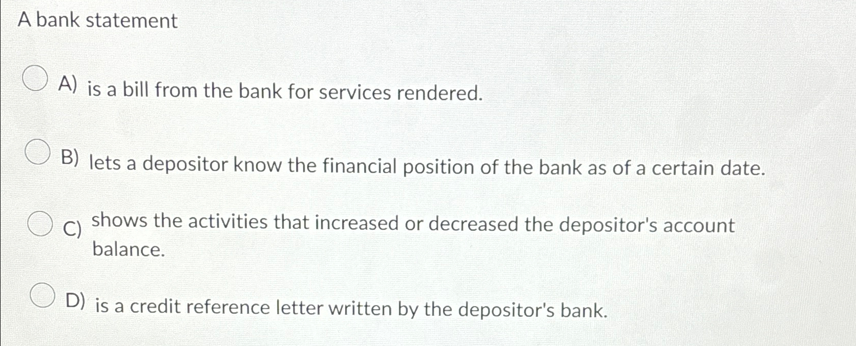Solved A bank statementA) ﻿is a bill from the bank for | Chegg.com